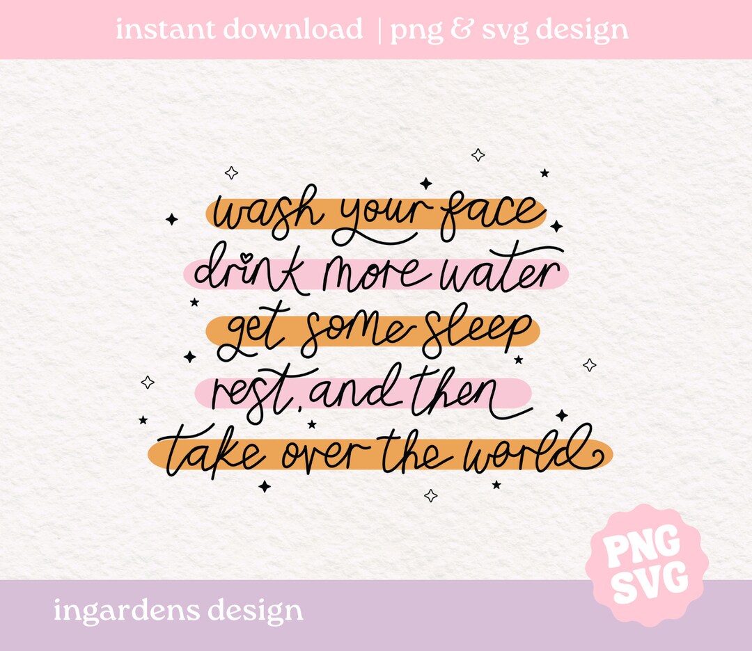 Wash Your Face PNG SVG, Design for T-shirt, Stickers and More - Etsy