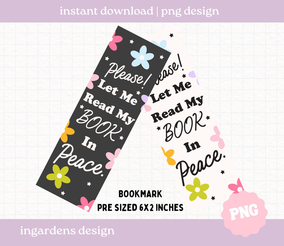 Please Let Me Read My Books in Peace Bookmark PNG, Digital Download for ...