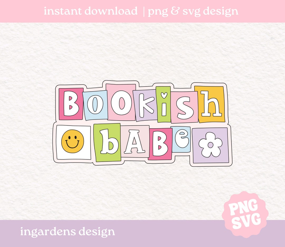 Bookish Babe PNG SVG, Bookish Png Svg, Digital Download Art for T-shirt ...