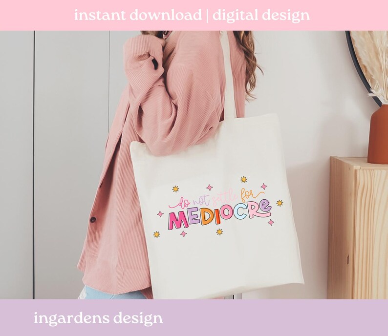 Do Not Settle for Mediocre SVG PNG, Positivity Svg Png, Mental Health ...