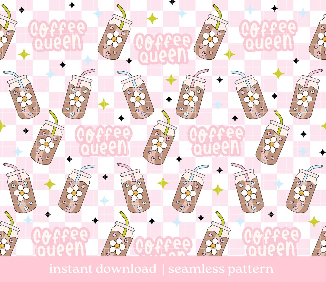 Coffee Queen Seamless Pattern, Seamless Pattern, Coffee Tea Hot Chocolate Seamless Pattern ...
