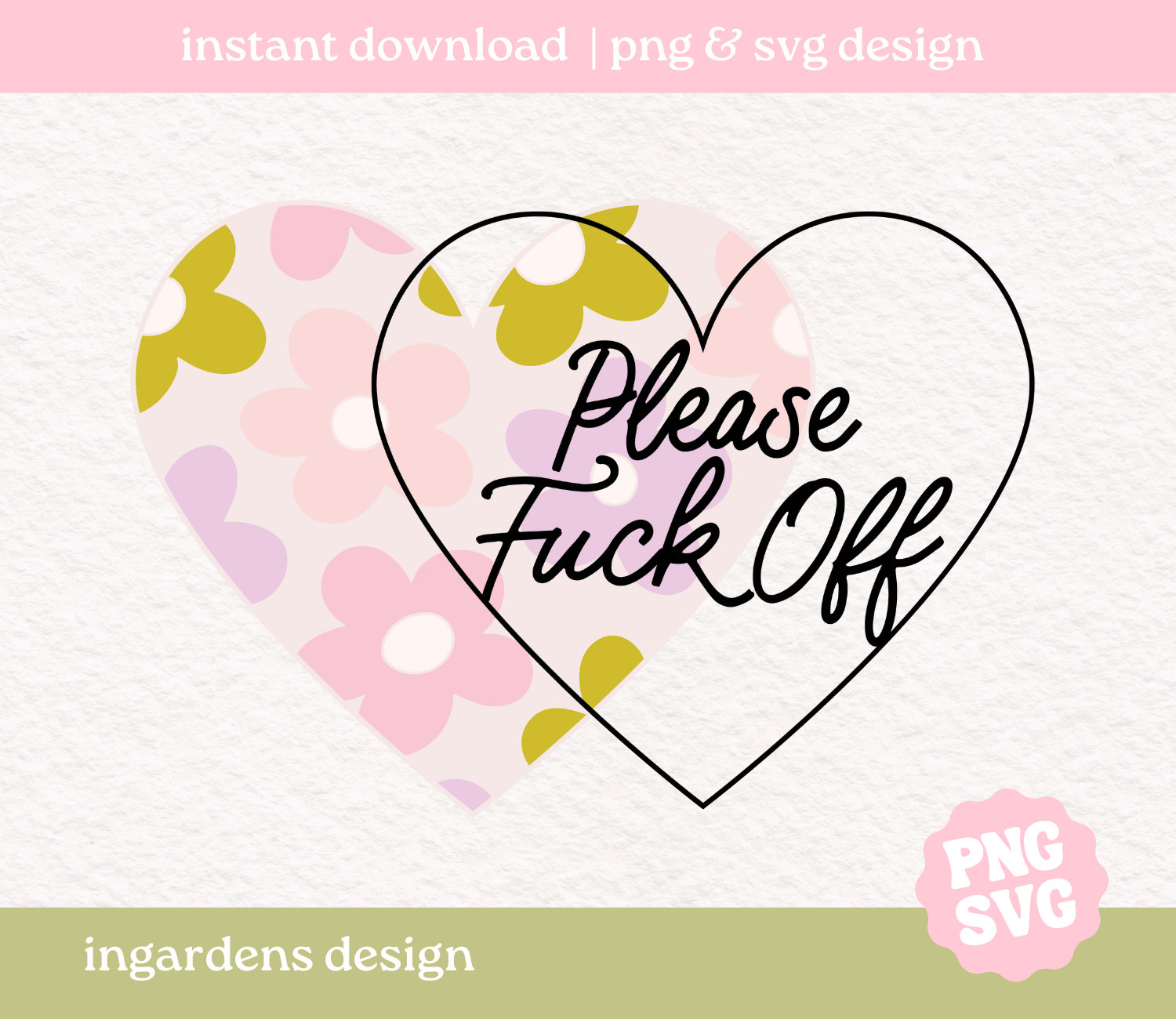 Please F off PNG SVG, Flower Heart Png Svg, Pastel Flower Png, Swear ...