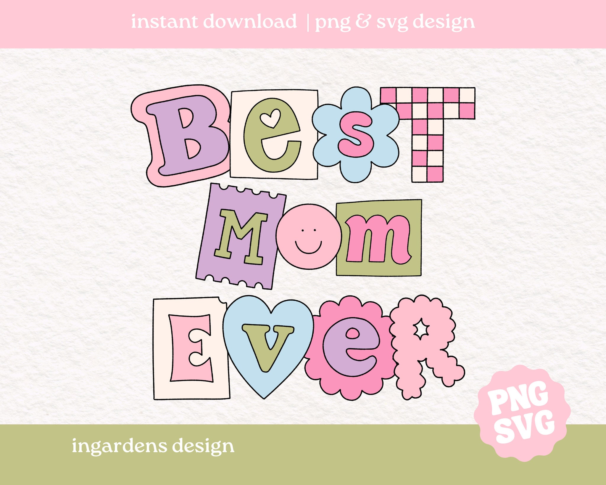 Best Mom Ever Svg Png Mothers Day Svg Png Mum Mom Care Etsy