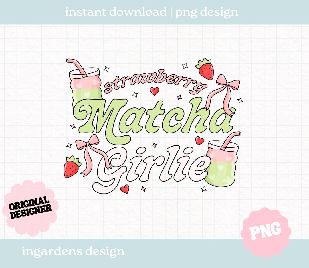 Strawberry Matcha Girlie PNG, Matcha PNG, Digital Download Art for ...