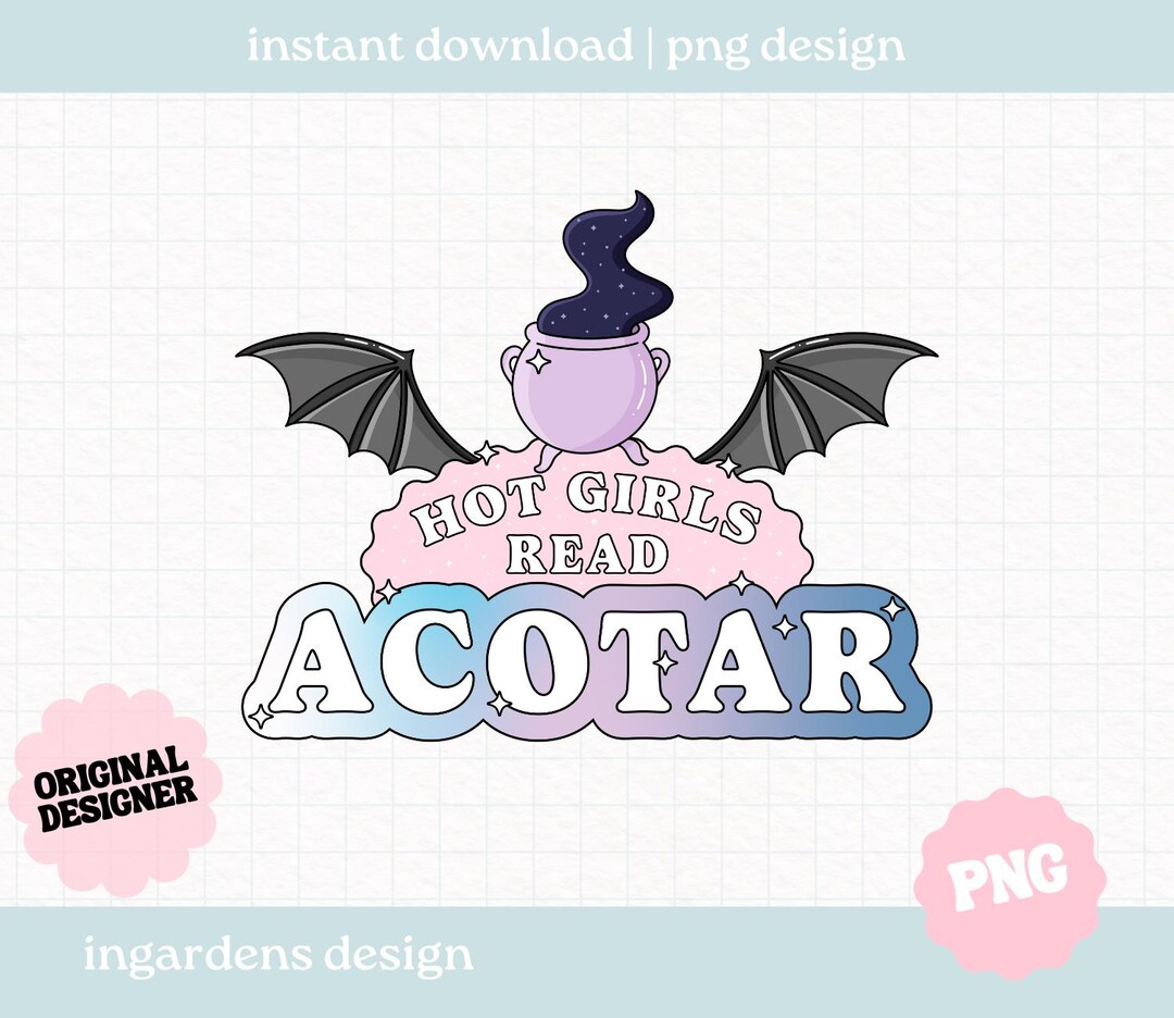 Hot Girls Read Acotar PNG, Bookish Png, Acotar Bookish PNG, Digital ...
