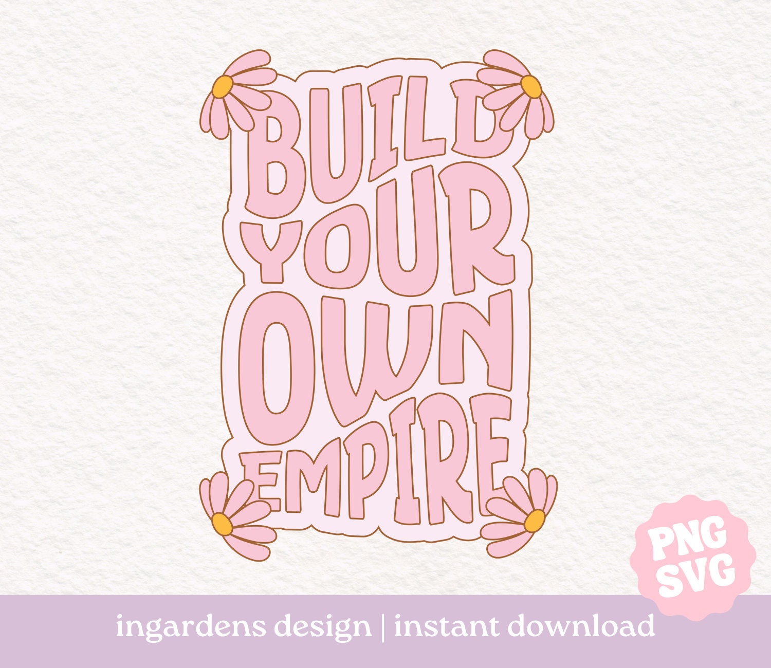 Build Your Own Empire SVG PNG, Digital Download for Tee Shirts ...