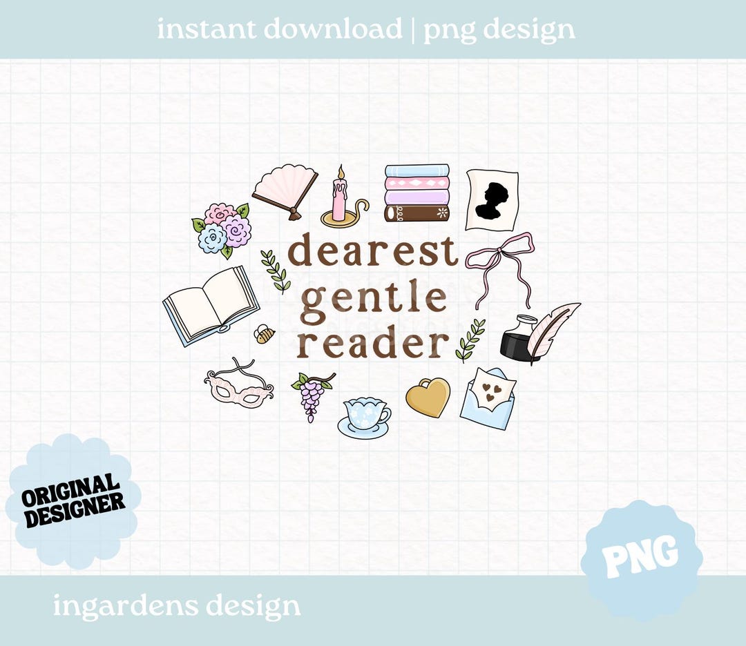 Dearest Gentle Reader Bookish PNG, Regency Bookish Design, Digital ...