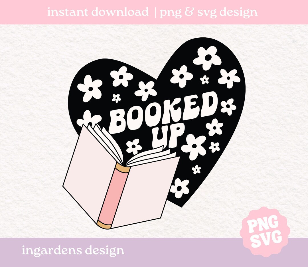 Booked up PNG and SVG, Bookish Png Sublimation Design, Book Reader ...