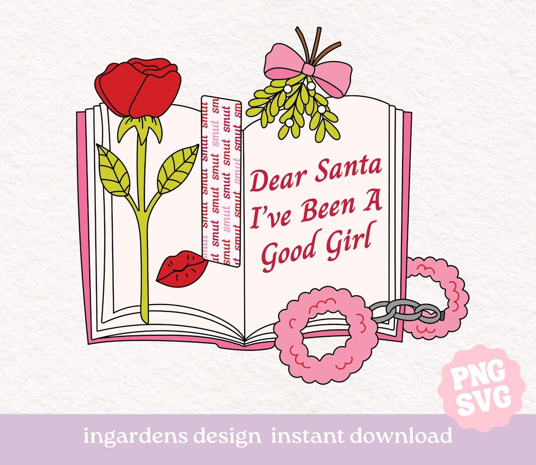 Dear Santa I've Been A Good Girl SVG PNG, Christmas Book Winter Bookish ...