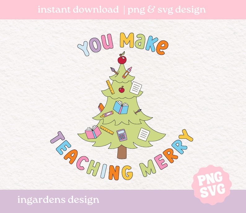 You Make Teaching Merry SVG PNG Christmas Teacher Png Svg - Etsy