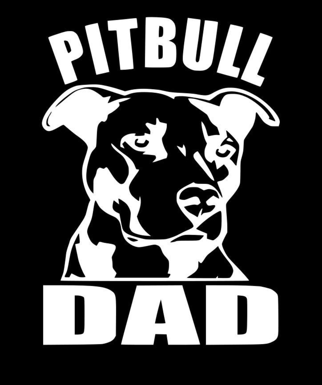 Pitbull Dad Vinyl Sticker, for the Car, Boat, Motorcycle, RV, Laptop ...