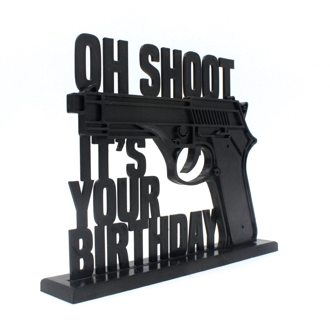 Oh Shoot It's Your Birthday GUN Cake Topper on Base - Etsy