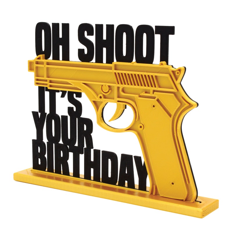 Oh Shoot It's Your Birthday GUN Cake Topper on Base | Etsy