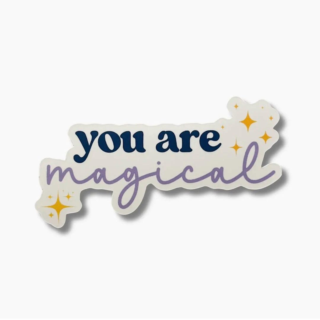 You Are Magical Vinyl Sticker - Motivational, Self-care, Self-love ...