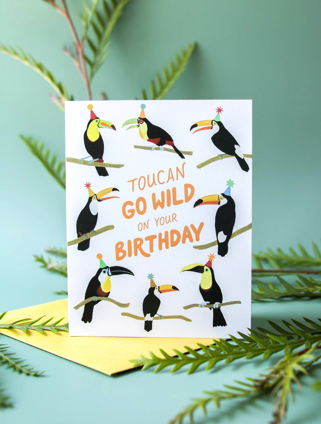 Toucans in Party Hats Birthday Card - "toucan Go Wild on Your Birthday ...