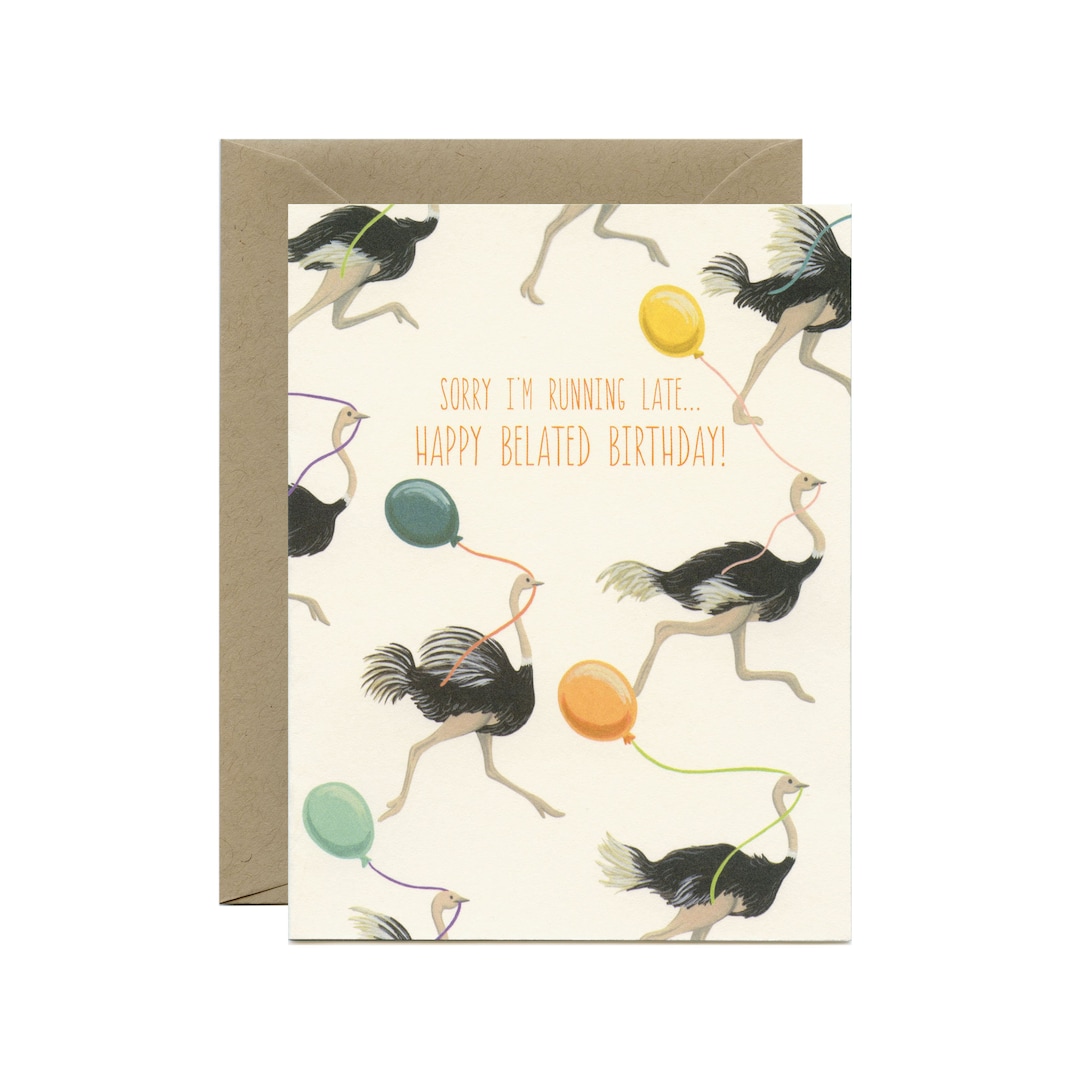 Ostrich & Balloons Belated Birthday Card - "sorry I'm Running Late ...