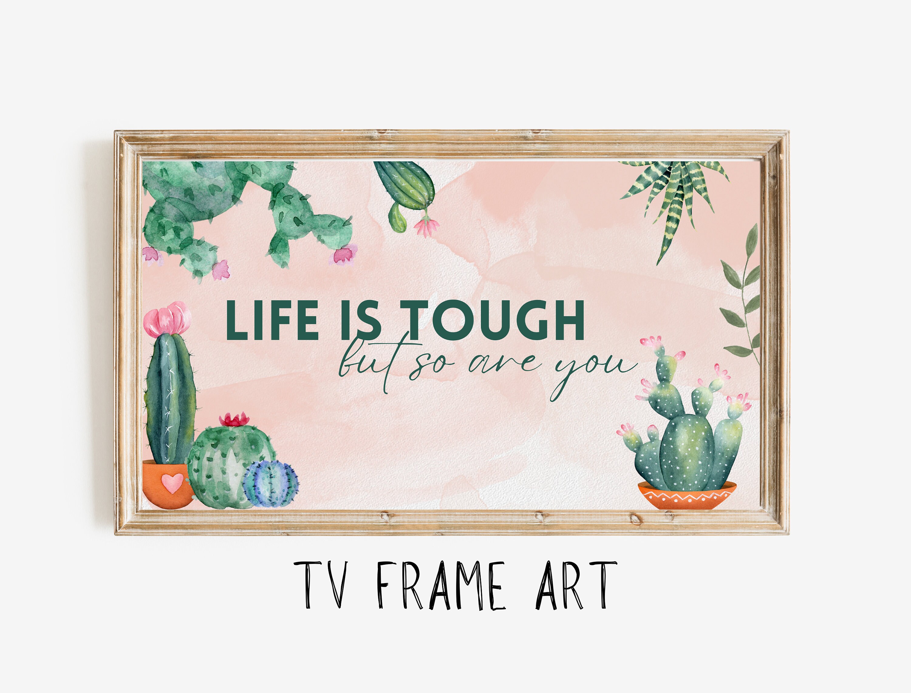 Life is Tough but so Are You | Samsung Frame TV Art | Art for Frame TV ...