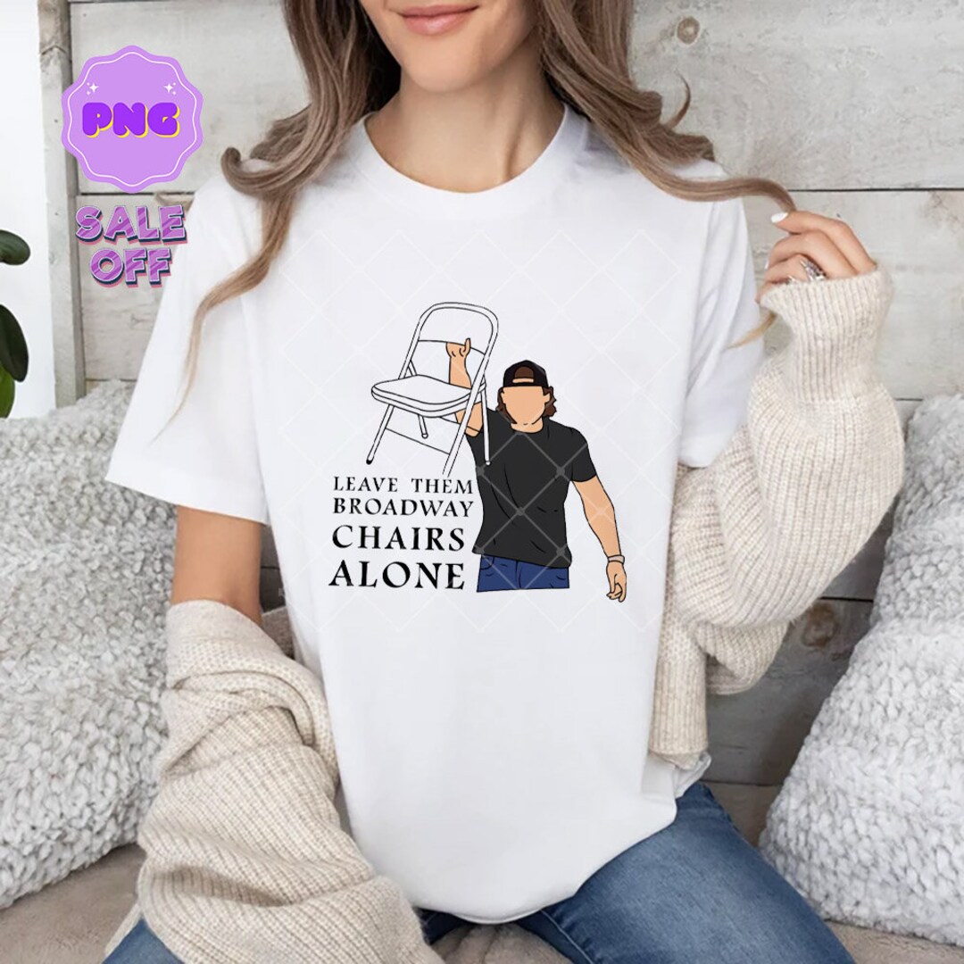 Funny Trending Memes Png, Leave Them Broadway Chairs Alone Png ...