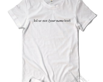 Lol Ur Not | Etsy