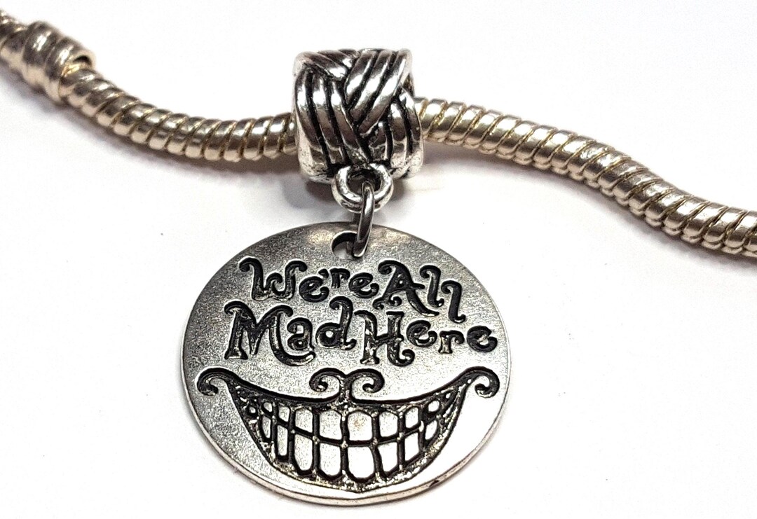 Mad Hatter, Cheshire Cat Smile Engraved Round Charm, "we're All Mad ...