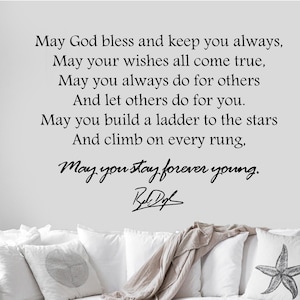 Bob Dylan May God Bless You and Keep You May You Stay Forever Young ...