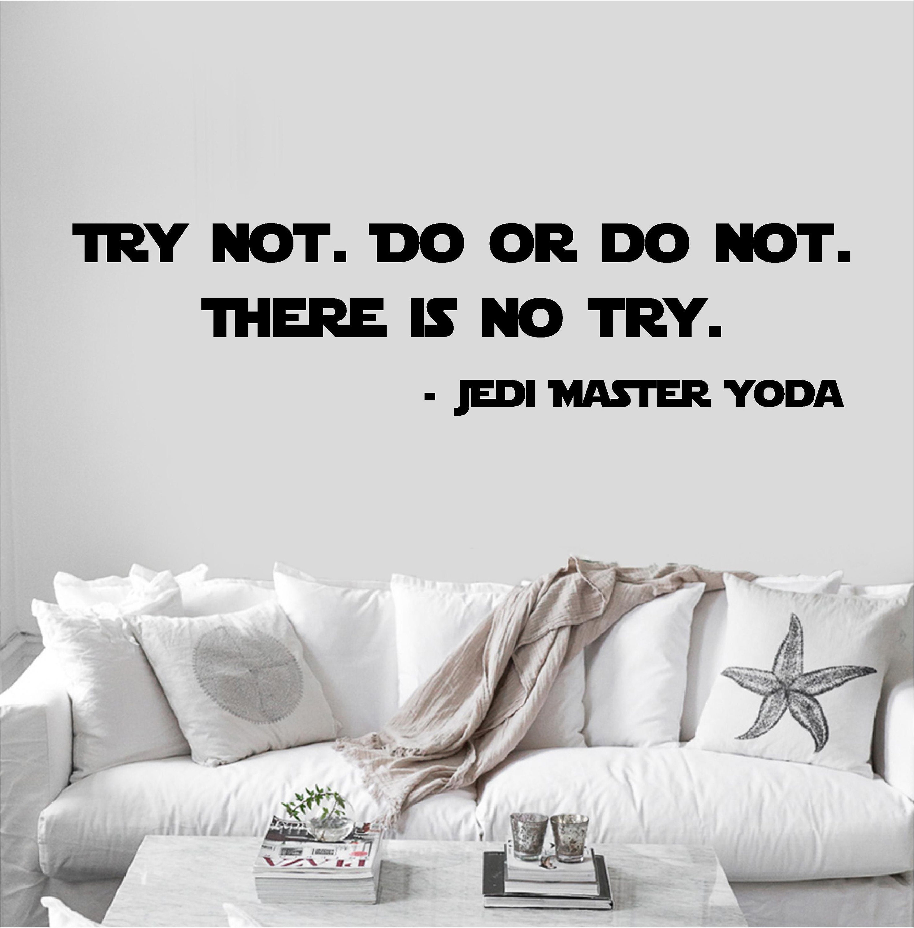 Try Not Do or Do Not There is No Try Jedi Master Yoda Star Wars Movie ...