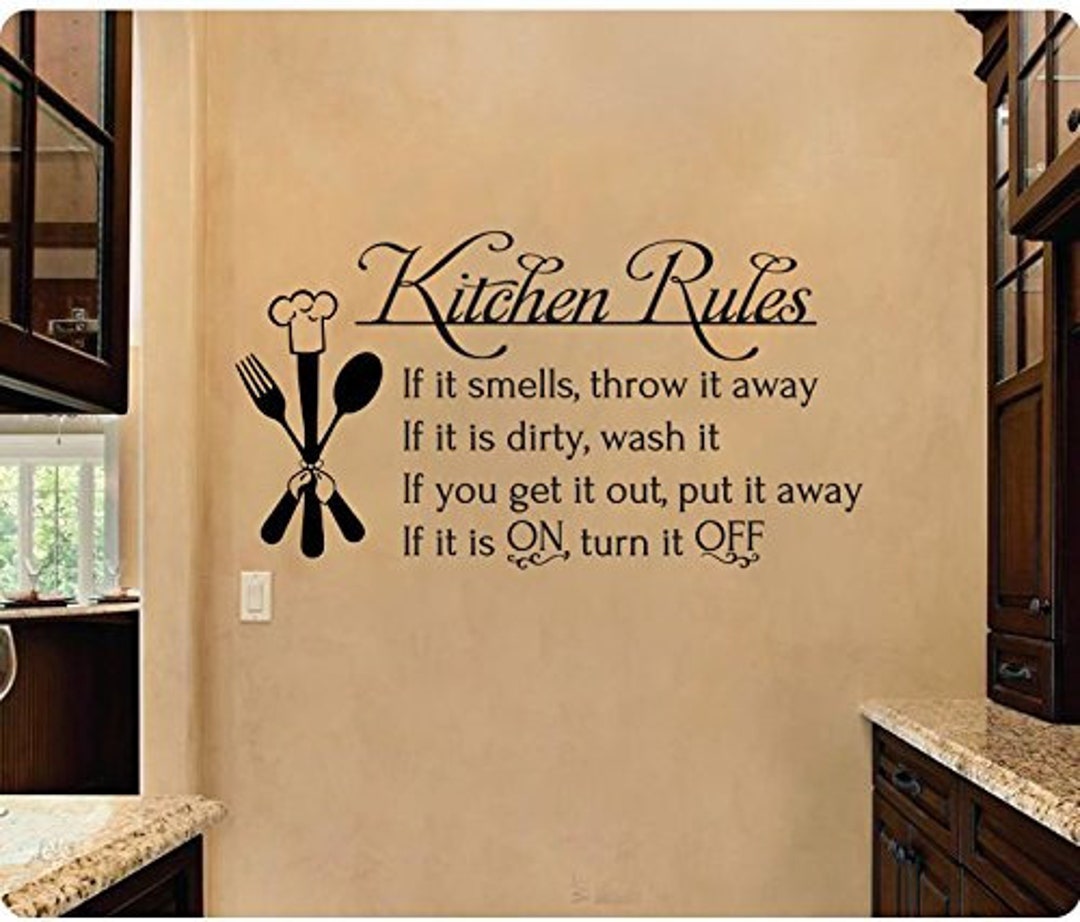 24" Kitchen Rules If It Smells Throw It Away If It is Dirty Wash It Get ...