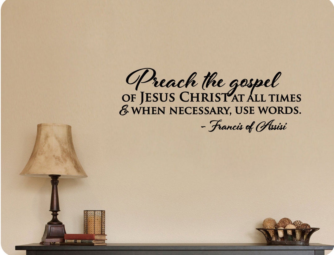 Preach the Gospel of Jesus Christ at All Times Religious Christian Wall ...