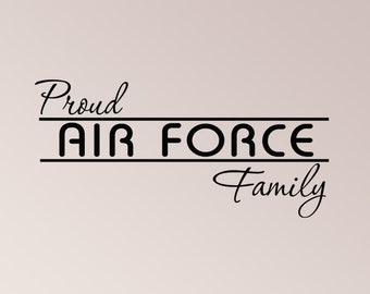Proud Air Force Family Vinyl Wall Decal Wall Quotes - Etsy