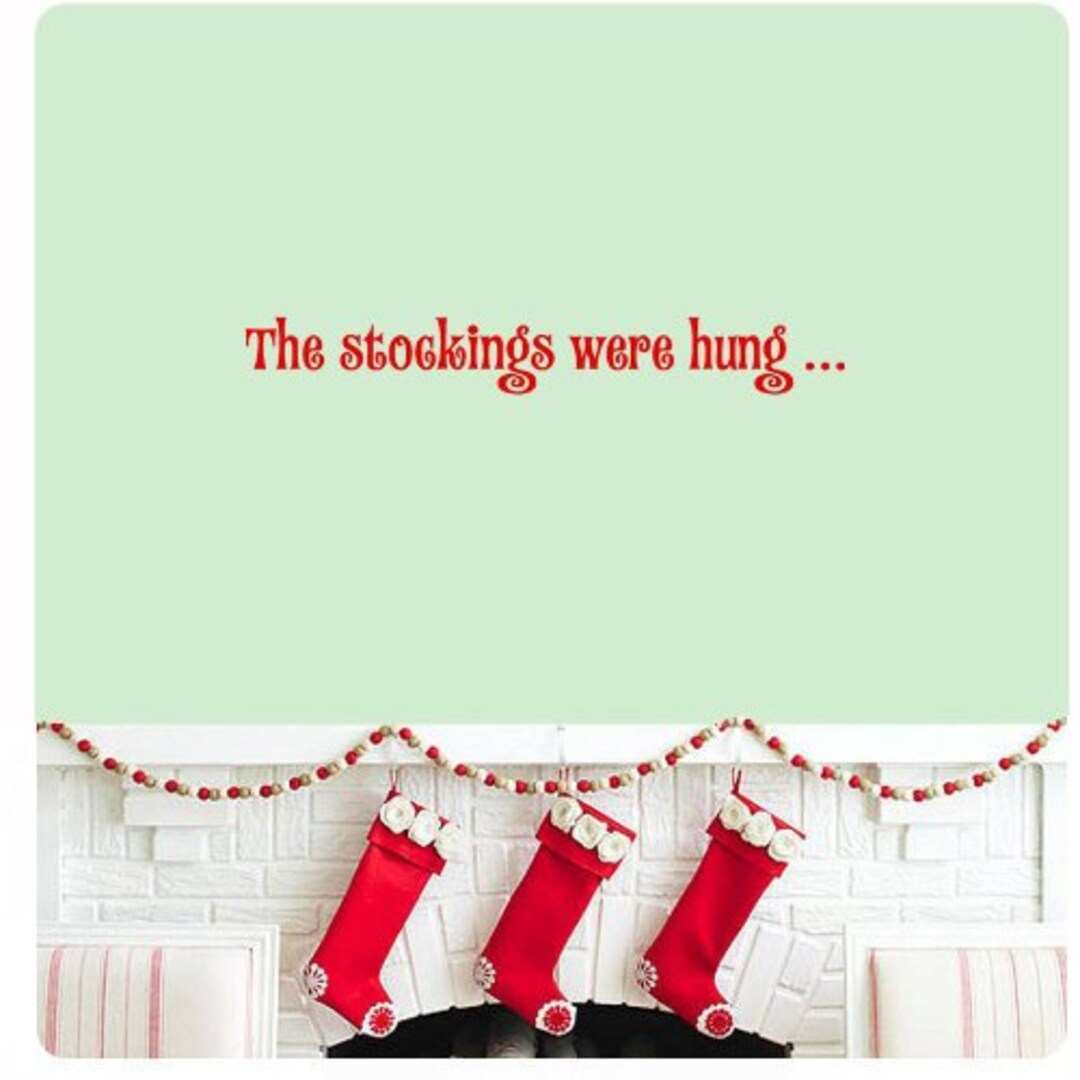 The Stocking Were Hung Twas the Night Before Christmas Wall Decal ...