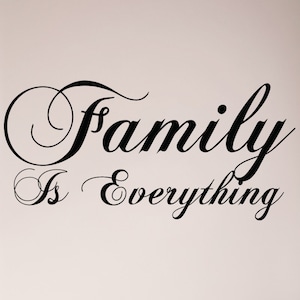Family is Everything Wall Decal Sticker Home Living Room Kids Parents ...