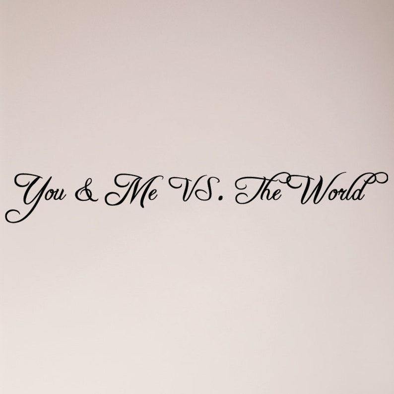 You and Me Verses the World Wall Decal Sticker Couple Commitment ...