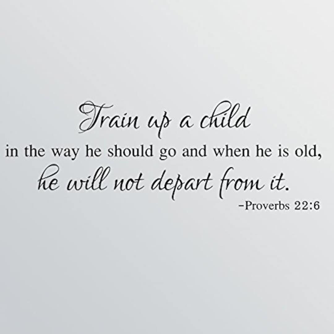 32"x12" Train up A Child in the Way He Should Go and When He is Old He ...