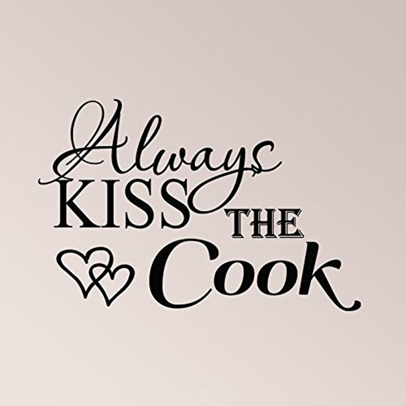 24"x15" Always Kiss the Cook Kitchen Chef Food Wall Decal Sticker Art ...