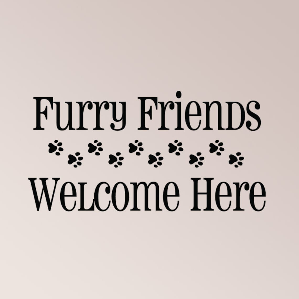 Furry Friends Welcome Here Pet Lover Home Paw Prints Wall - Etsy
