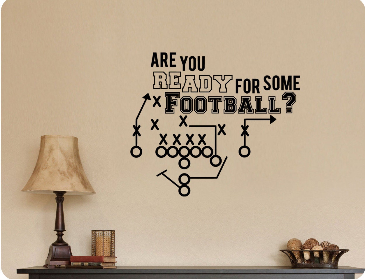 Are You Ready For Some Football