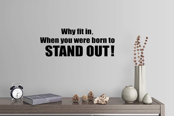 30x12 Why Fit in When You Were Born to Stand Out - Etsy