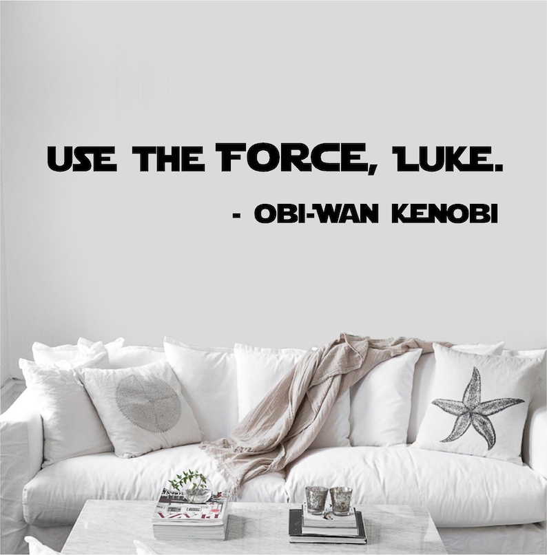 Use the Force Luke Obi-wan Star Wars Movie Wall Decal Sticker - Etsy