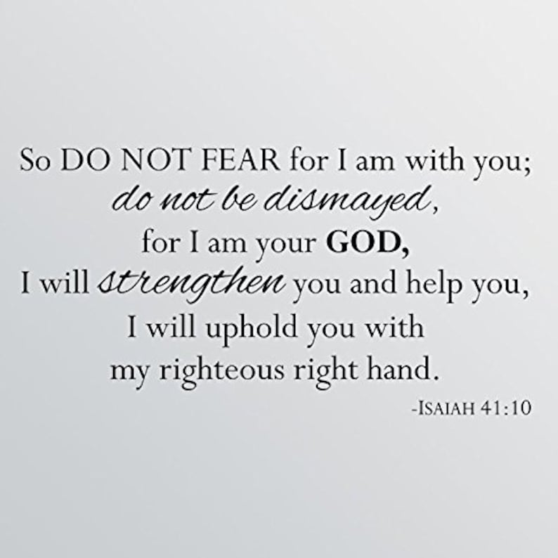 43 Isaiah 41:10 Do Not Fear for I Am With You Do Not Be - Etsy