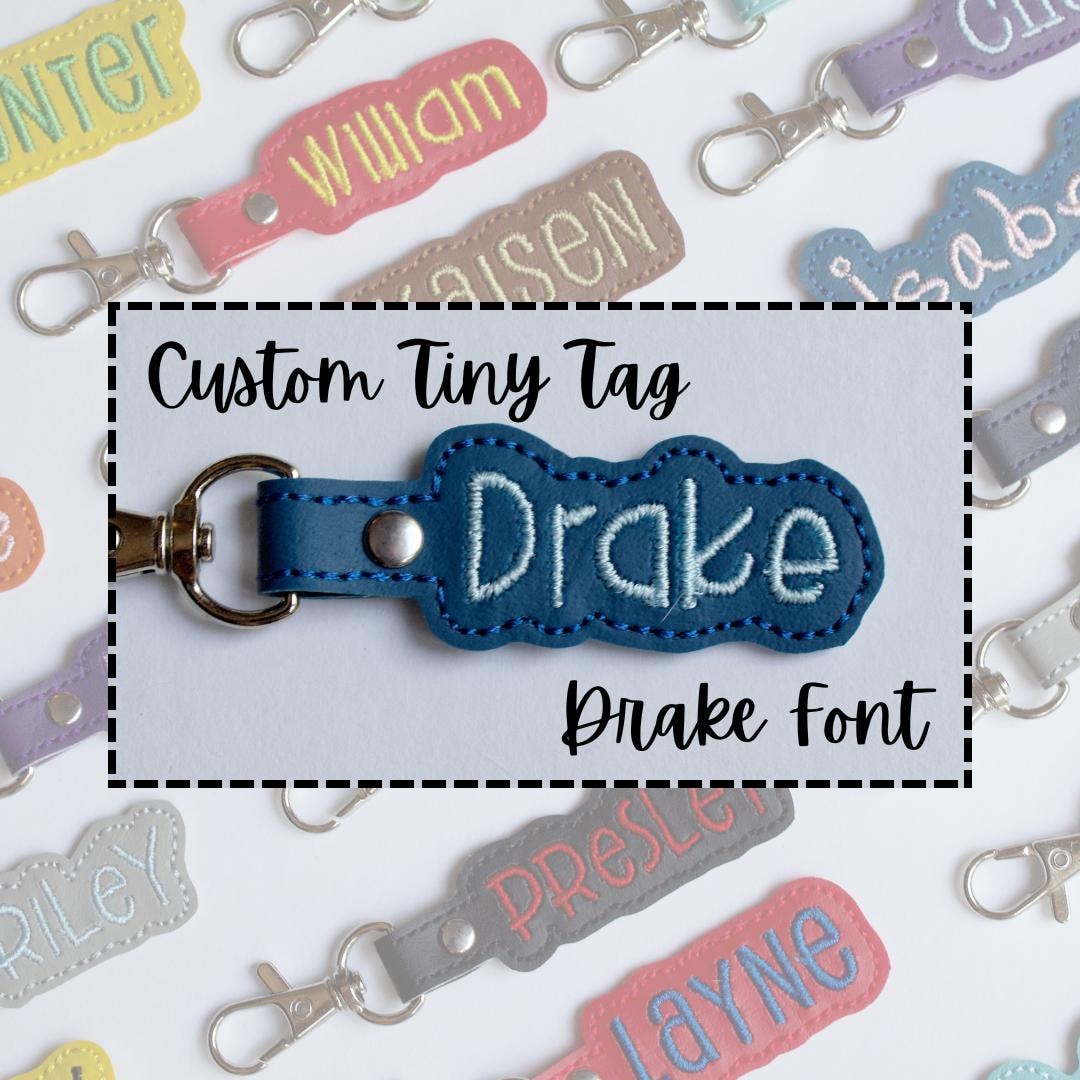 Custom Embroidered Name Keychain | Tiny Tag, Drake Font - Etsy