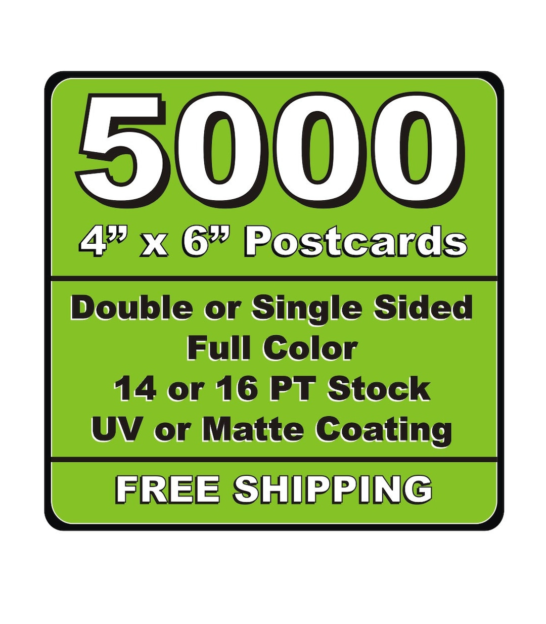5000 Single or Double Sided Custom Printed 4 X 6 Post Cards 14pt or ...