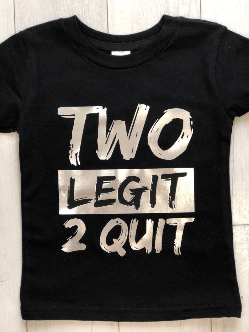 Customizable Two Legit 2 Quit Birthday Shirt Two Legit to - Etsy