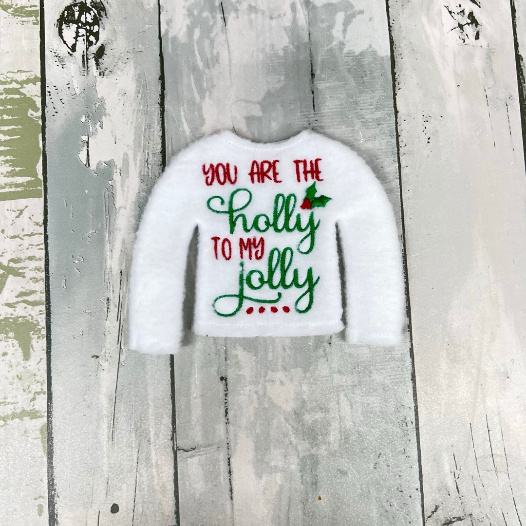 Holly to My Jolly Elf Elf Sweater, Doll Sweater, Elf Costume, Elf ...