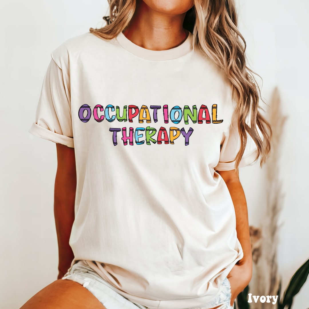 Occupational Therapy Shirt,occupational Therapy Gift,occupational ...