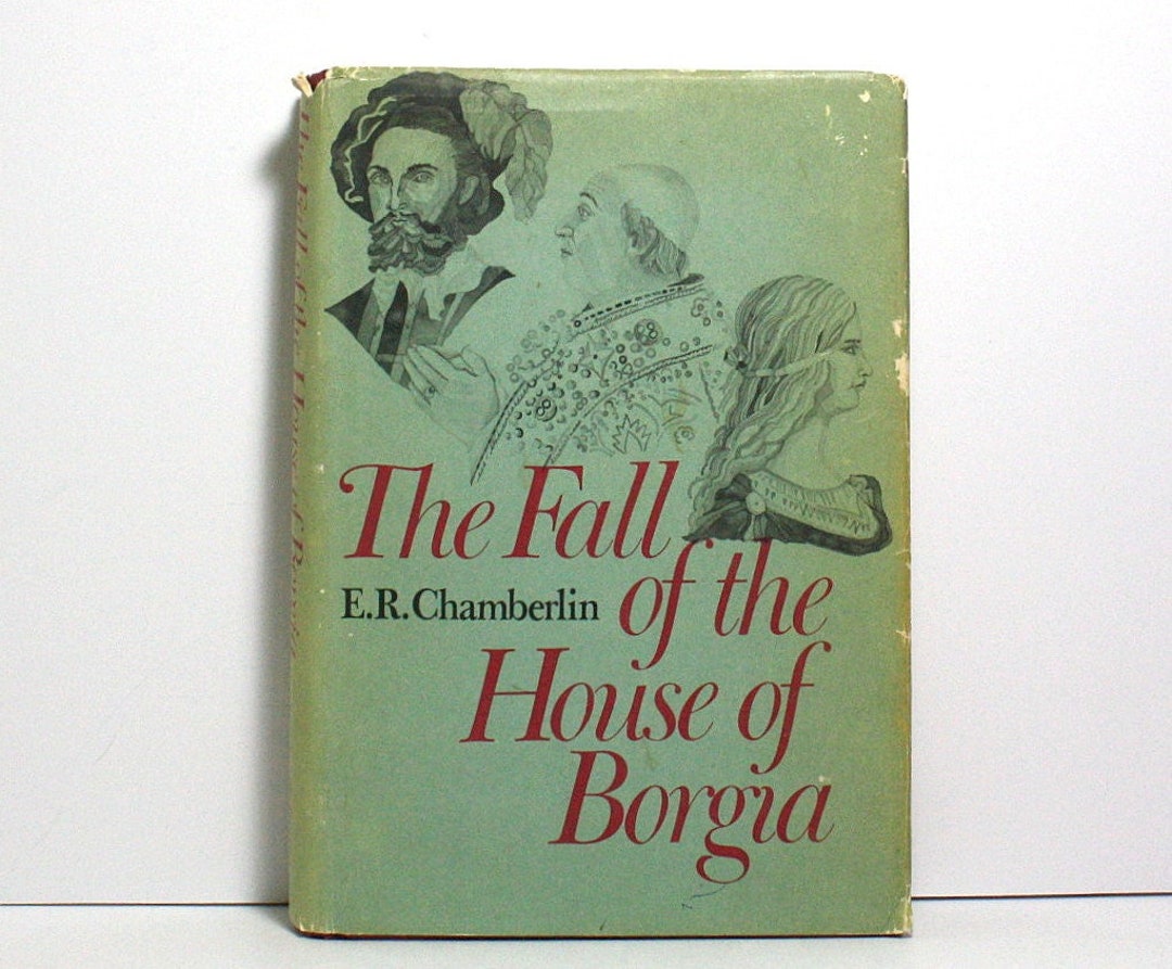 The Fall of the House of Borgia, 1974 Hardcover Stated First Printing ...