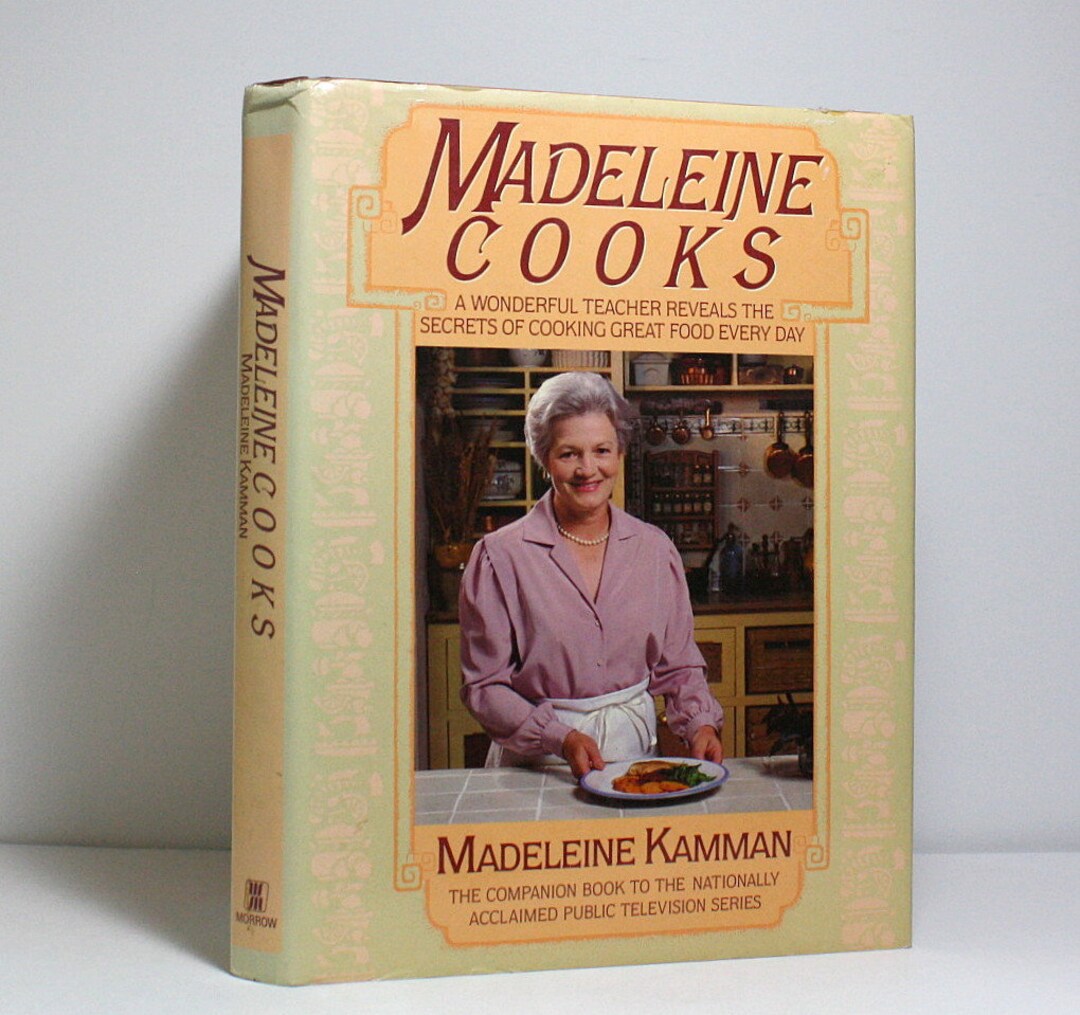 Madeleine Cooks, Madeleine Kamman Cookbook, 1986 Hardcover First ...