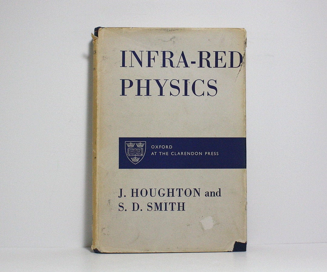 Physics Textbook, Infra-red Physics, 1966 Hardcover Edition, Oxford ...