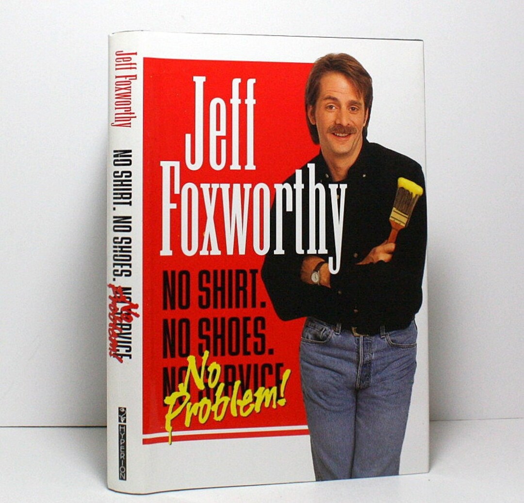 Jeff Foxworthy, No Shirt, No Shoes, No Problem, 1996 Comedy Classic ...