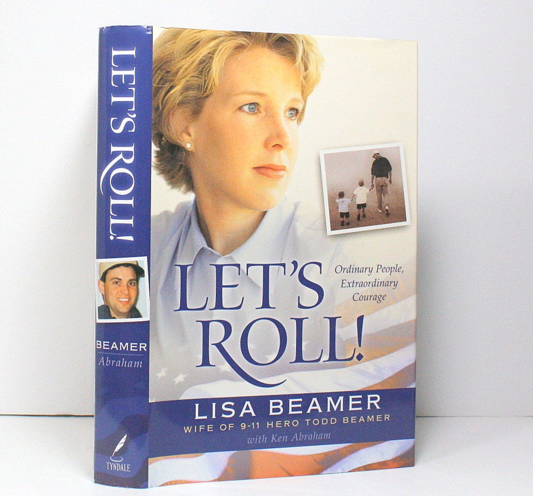 Let's Roll, Biography of 9/11 Hero Todd Beamer, 2002 Hardcover First ...