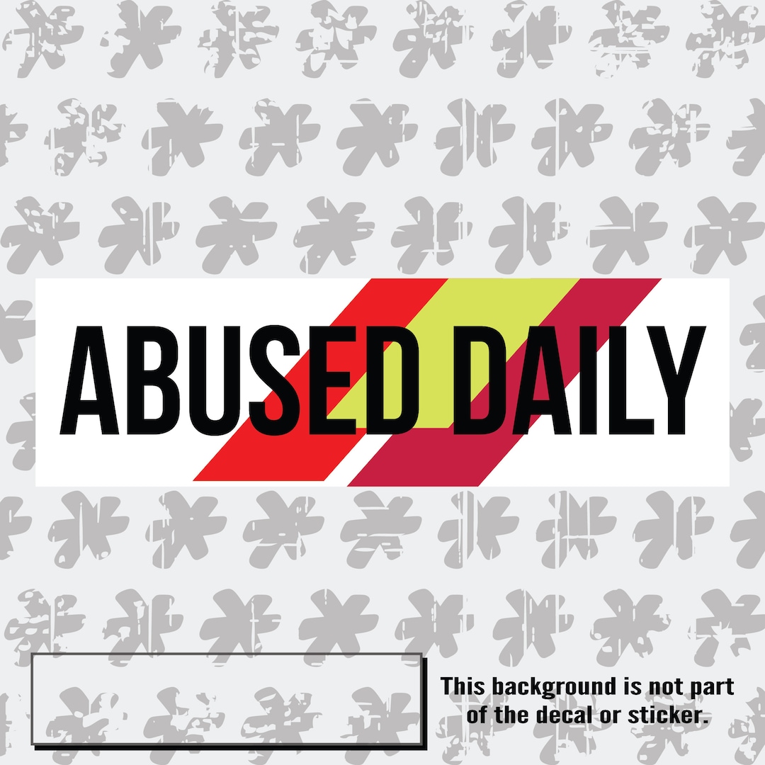 Abused Daily Slap Sticker Jdm Style - Etsy